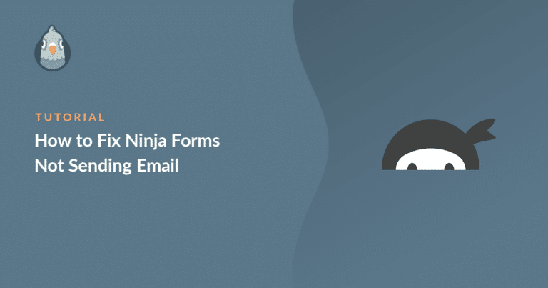 How to Fix Ninja Forms Not Sending Email (The BEST Way)
