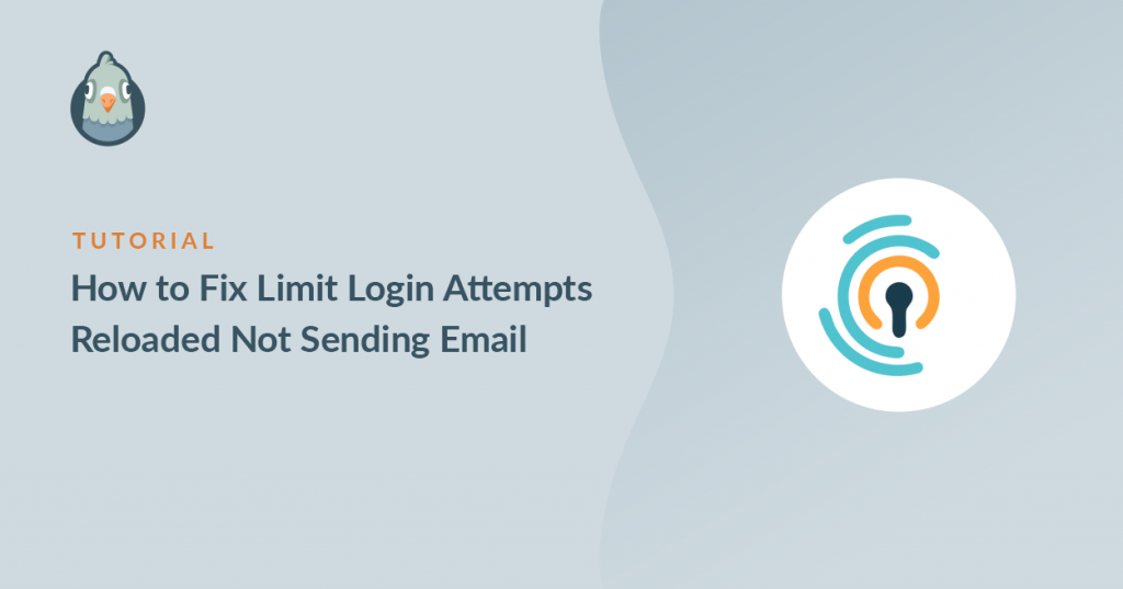 How to Fix Limit Login Attempts Reloaded Not Sending Email How to Fix Limit Login Attempts Reloaded Not Sending Email