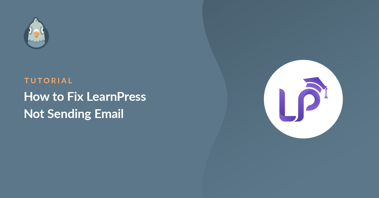 How to Fix LearnPress Not Sending Email Issue [The EASY Way]