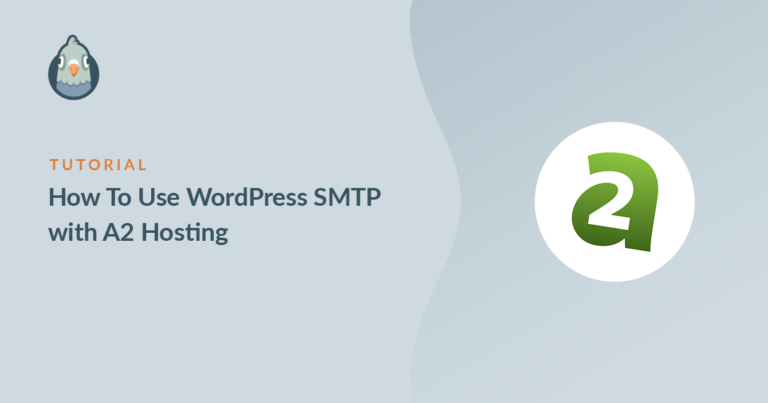 Como Usar SMTP do WordPress com A2 Hosting [2 Maneiras]