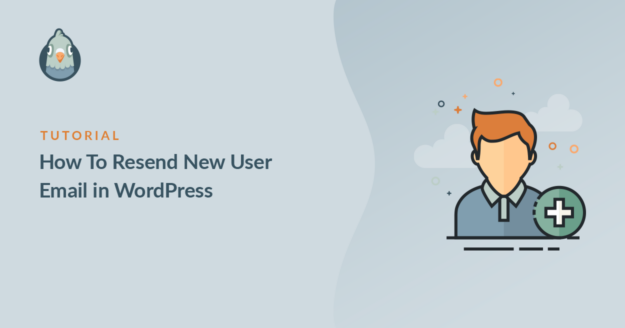 How To Resend New User Activation Email in WordPress [The EASY Way]