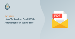 How To Send an Email With Attachments in WordPress