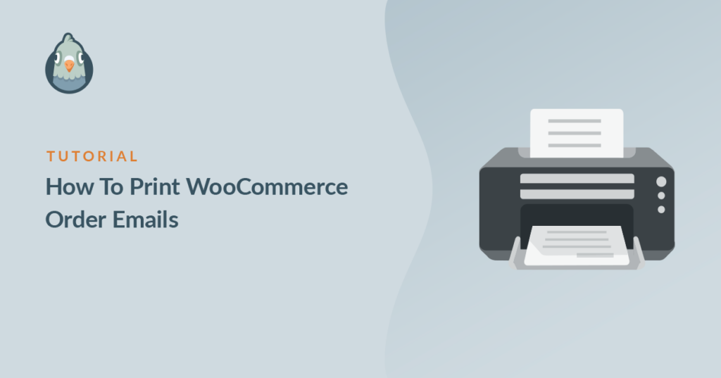 How To Print WooCommerce Order Emails [3 Ways]