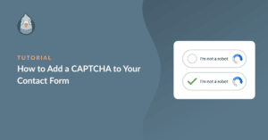 How to Add CAPTCHA to a Contact Form in WordPress