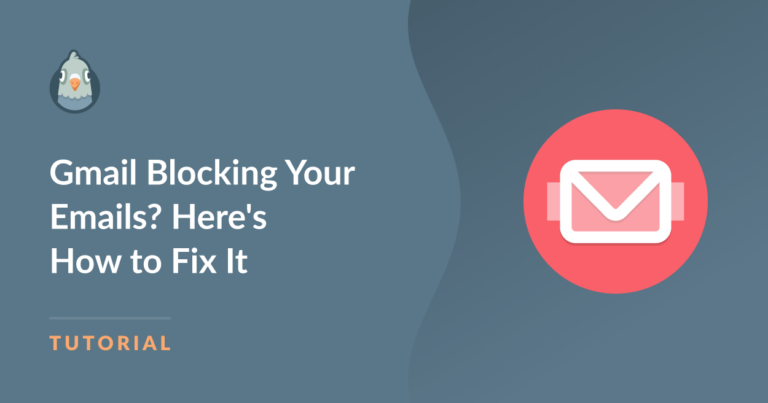 Gmail Blocking Your Emails? Here’s How to Fix It (Feb 2024)