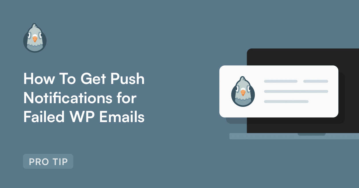 How To Get Push Notifications for Failed WordPress Emails